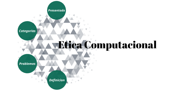 Etica Computacional by Sahory Michelle Izaguirre Rodrguez on Prezi