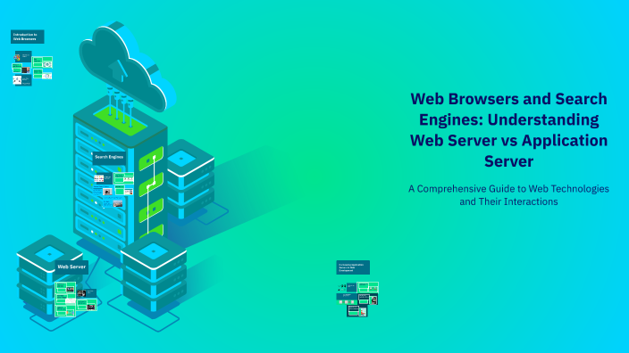 Web Browsers and Search Engines: Understanding Web Server vs ...