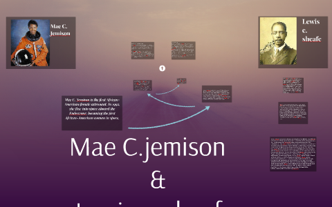 Mae C. Jemison and Lewis C. Sheafe by Matthew Harvey on Prezi