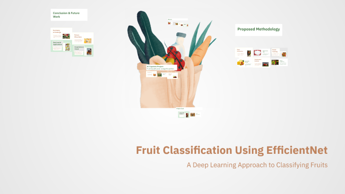 Fruit Classification Using EfficientNet by Sumbal Farooq on Prezi
