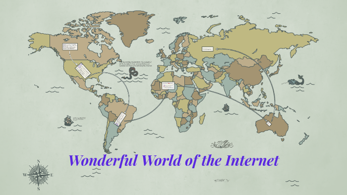Wonderful World of the Internet by on Prezi