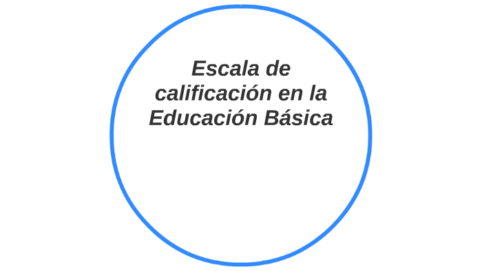 Escala de calificacion en la Educacion Basica de Educacion by Gustavo ...