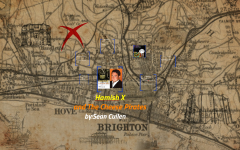Hamish X and The Cheese Pirates by Jonah Bisgould-Menendian on Prezi