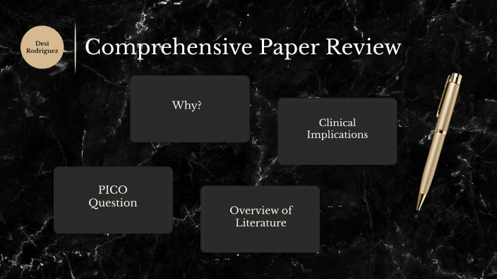 Comprehensive Paper by Desi Rodriguez on Prezi
