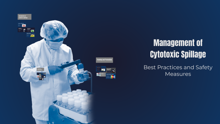 Management of Cytotoxic Spillage by Muhammad Youseff on Prezi