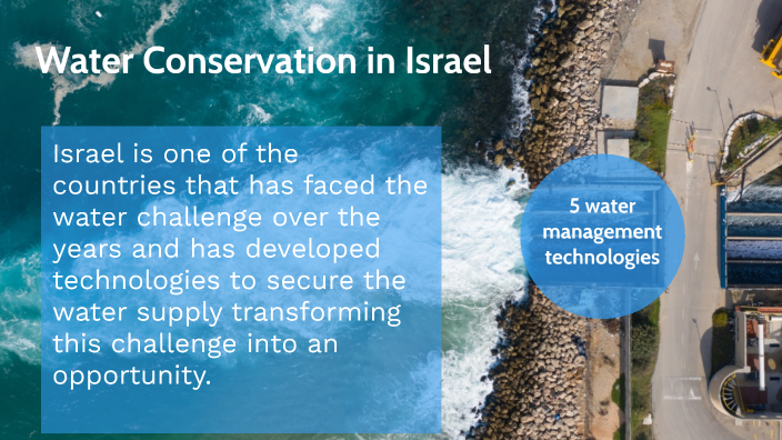 Water Conservation in Israel by Gladys Alejandra Cortes on Prezi