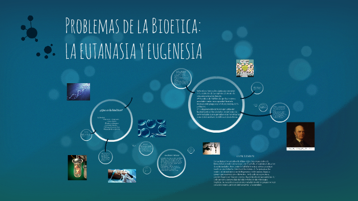 Problemas de la Bioetica: by Mary Palacios on Prezi