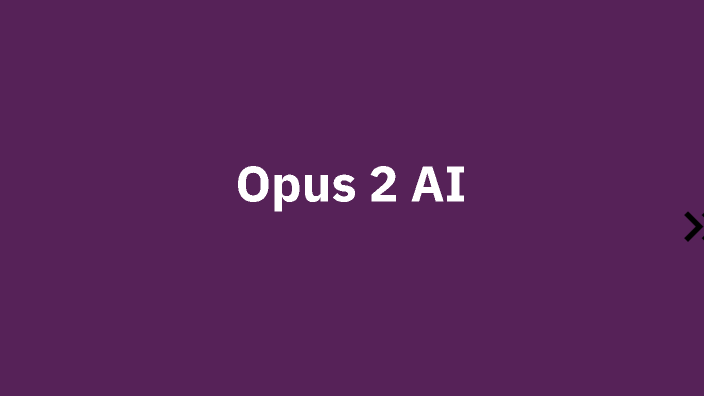 Opus 2 AI by Amy Edwardson on Prezi