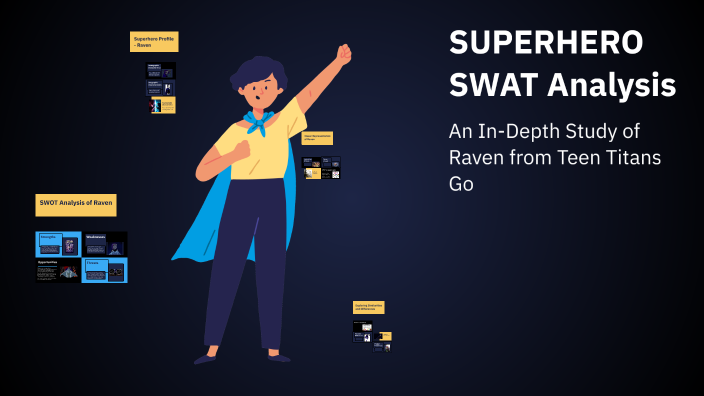 SUPERHERO SWAT Analysis by Bliss Hays on Prezi