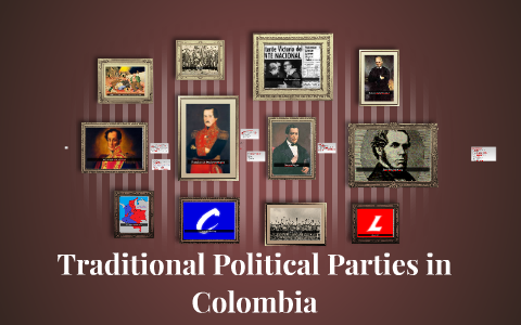 Traditional Political Parties in Colombia by Daniela S on Prezi