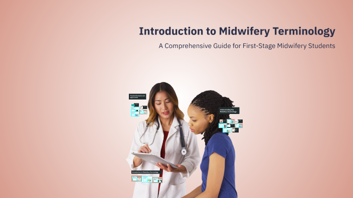 Introduction to Midwifery Terminology by Zhian Hussen on Prezi