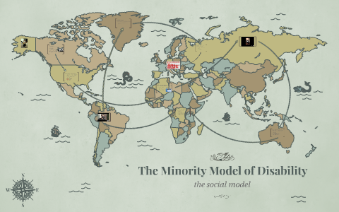 the minority model of disability by antonia sölle on Prezi