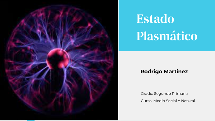 Estado Plasmático by Dulce Martinez on Prezi