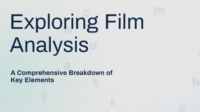 Film Analysis Assignment Guide by Bethany Simms on Prezi