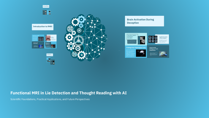 Functional MRI in Lie Detection and Thought Reading with AI by Angelina Hambardzumyan on Prezi