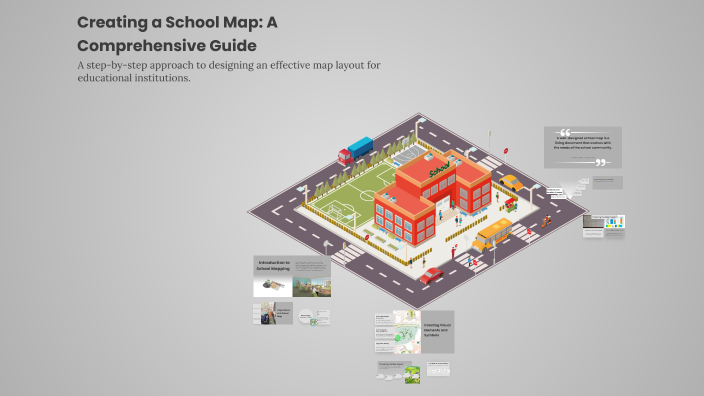 Creating a School Map: A Comprehensive Guide by ayla cruz on Prezi