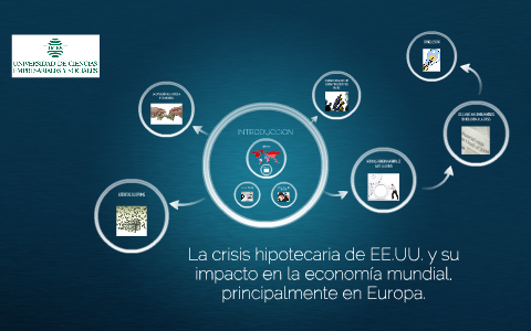 La crisis hipotecaria y su principal impacto en Europa by Fernando ...