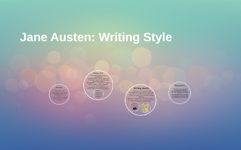 Jane Austen: Writing Style by Olivia Baltazar on Prezi