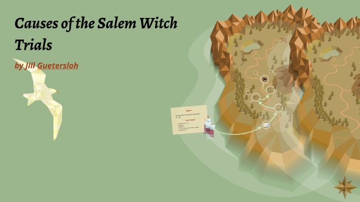 Causes of the Salem Witch Trials by Jill G. on Prezi