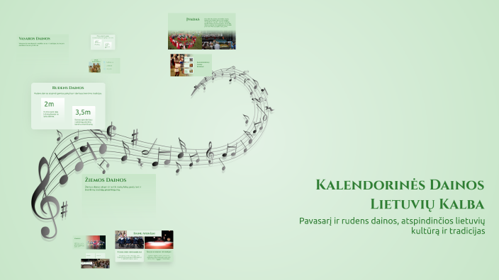Kalendorinės Dainos Lietuvių Kalba by Гуф on Prezi