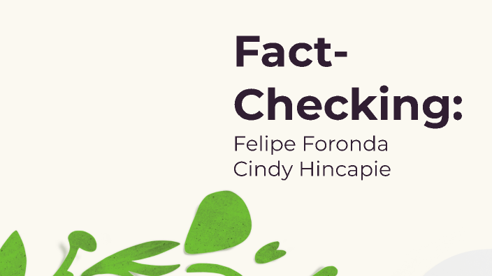 Fact Checking By Cj Muriel On Prezi