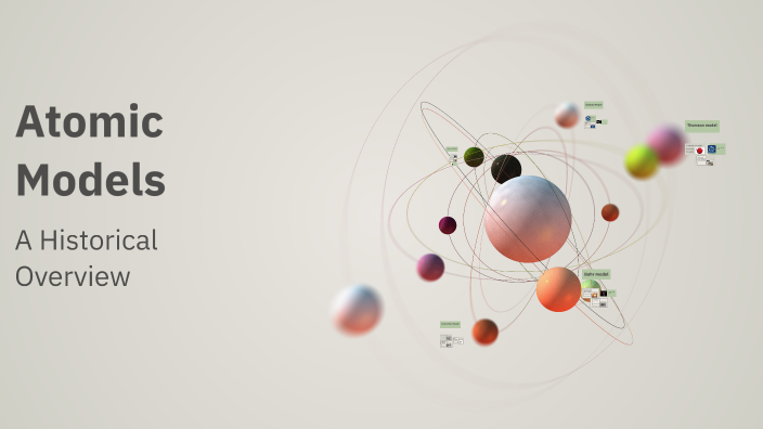 Atomic Models by Santiago Devia on Prezi