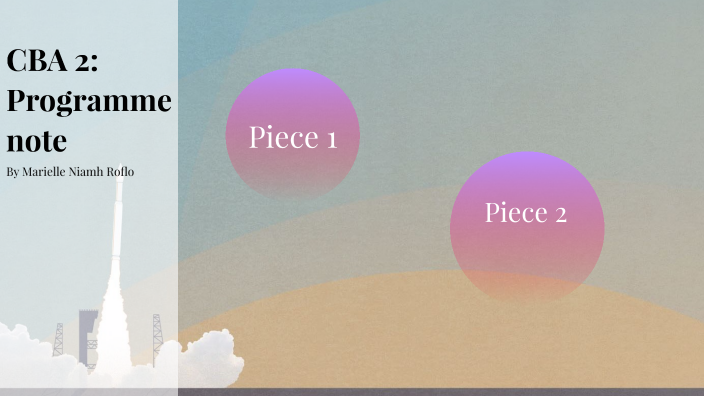 CBA 2: Programme note by Marielle Niamh Roflo on Prezi