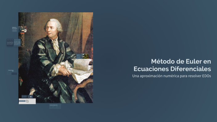 Método de Euler en Ecuaciones Diferenciales by josé paniagua on Prezi