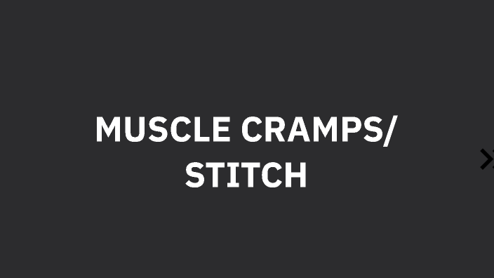 MUSCLE CRAMPS/STITCH by Andzhei Primyshev on Prezi