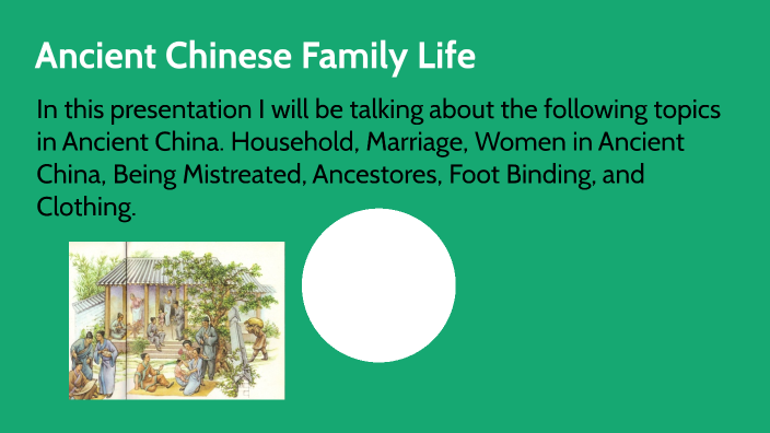 Ancient Chinese Family Life by Lexi Shafer on Prezi