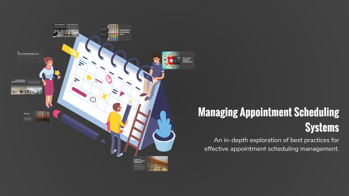 Managing Appointment Scheduling Systems by Chzerie Ann Manuel on Prezi