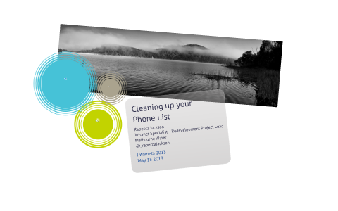 Cleaning up your phone list by Rebecca Jackson on Prezi