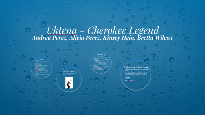 Unktena - Cherokee Legend by Andrea Perez on Prezi