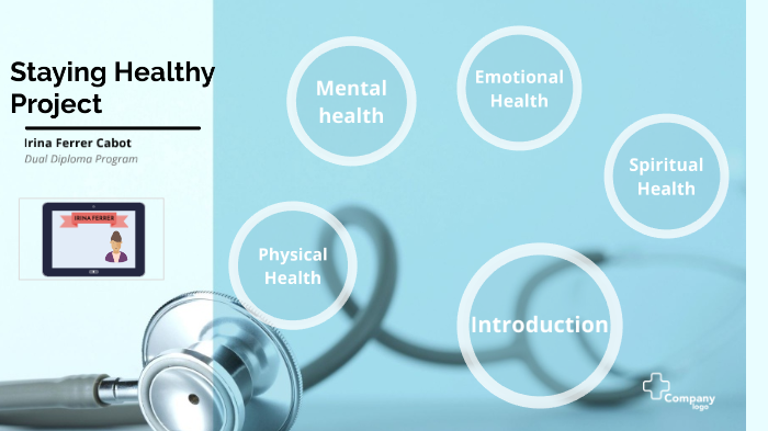 STAYING HEALTHY PROJECT by irina ferrer on Prezi
