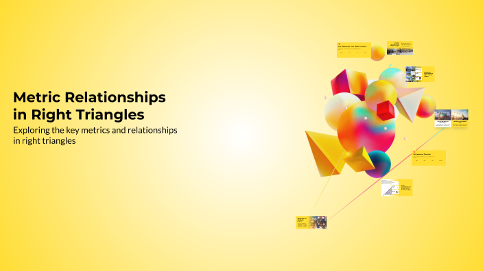 Metric Relationships in Right Triangles by Paulo Araujo on Prezi