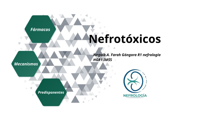 Nefrotóxicos by Neguib Farah on Prezi
