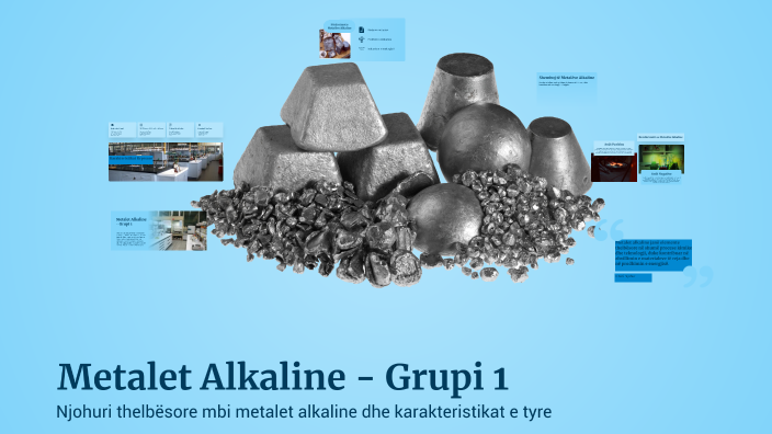 Metalet Alkaline - Grupi 1 by Ogren Bajraktari on Prezi