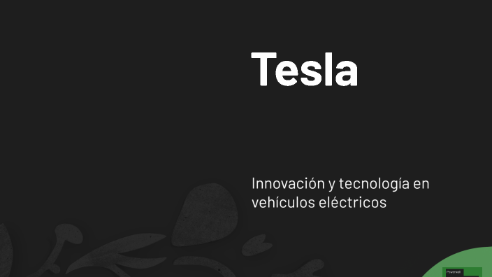 Tesla by Alan Triana olmedo on Prezi