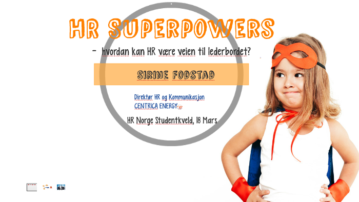 HR SuperPowers by Marcus Hølland Eikeland on Prezi