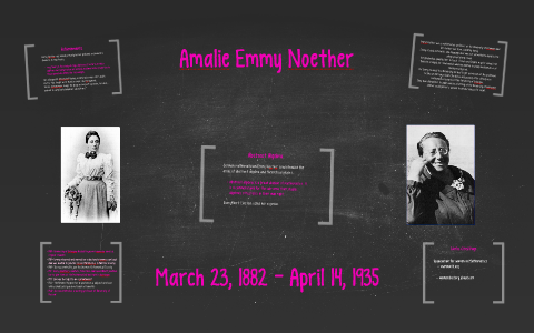 Amalie Emmy Noether by Bailee McMain on Prezi