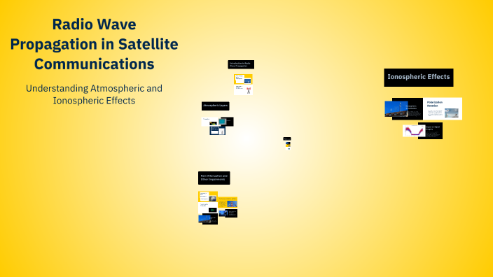 Radio Wave Propagation in Satellite Communications by Nada Hussien on Prezi
