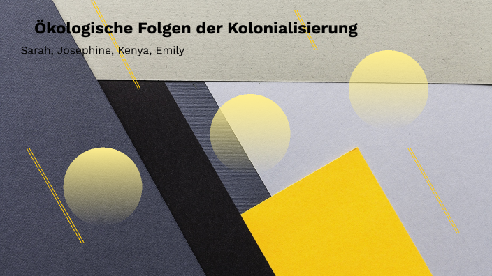 Ökologische Folgen der Kolonialisierung by emily jepson on Prezi