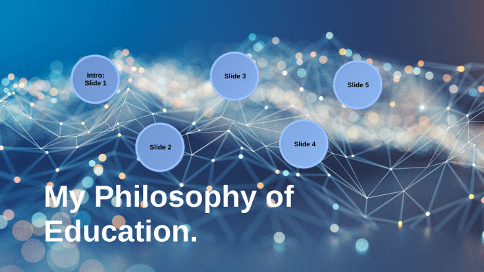 My philosophy of education by Anthony Beltran on Prezi