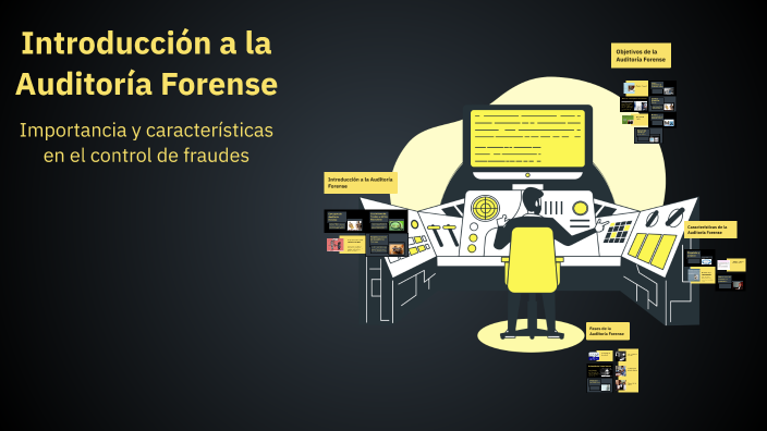Introducción a la Auditoría Forense by YEISON FABIAN GONZALEZ MARTINEZ on Prezi