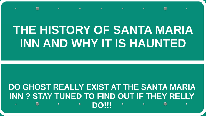 THE HISTORY OF SANTA MARIA INN AND WHY IT IS HAUNTED by Josh Nattell on ...