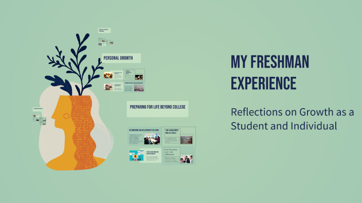 My Freshman Experience by Hello Hello on Prezi