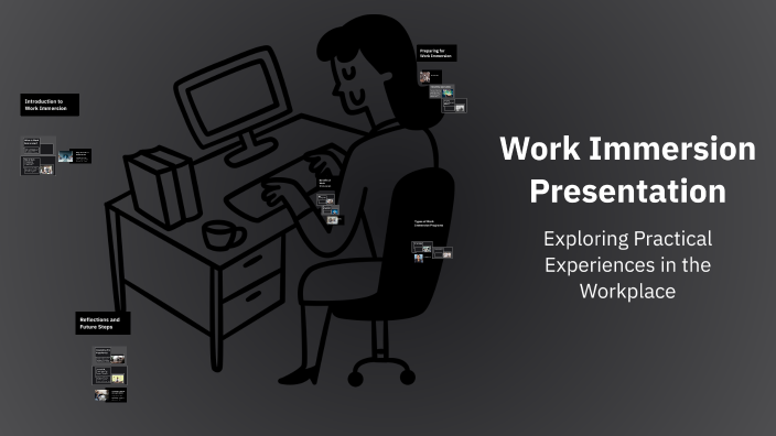 Work Immersion Presentation by Trisha Mae Racho on Prezi