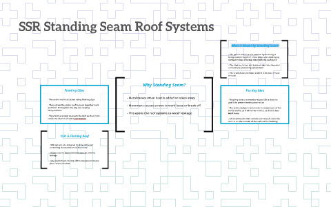 SSR Standing Seam Roof Systems by Colton Kilmer on Prezi