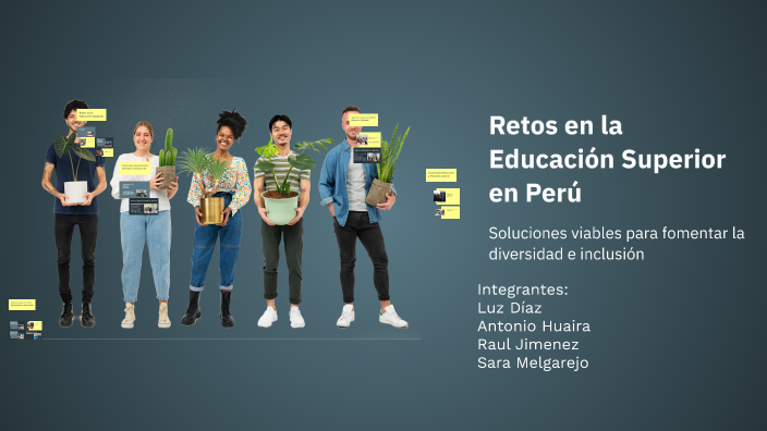 Retos en la Educación Superior en Perú by Antonio Elias Huaira on Prezi