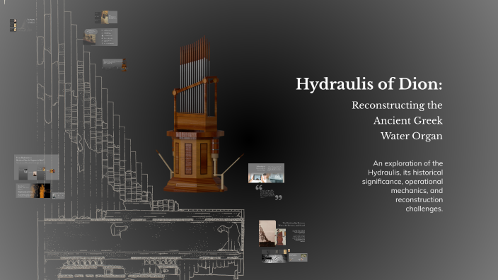 The Hydraulis of Dion: Reconstructing the Ancient Greek Water Organ by ...